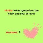 150 Love Riddles to Make Your Heart Skip a Beat - Daily Riddles
