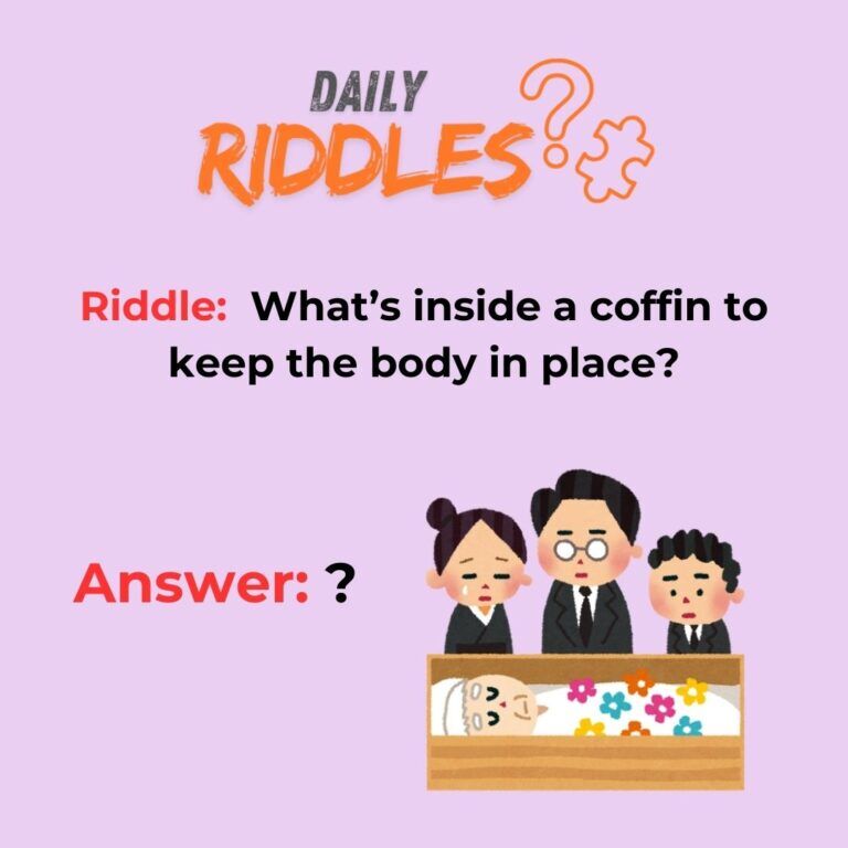 150 Coffin Riddles with Answers: Explore Life and Death - Daily Riddles